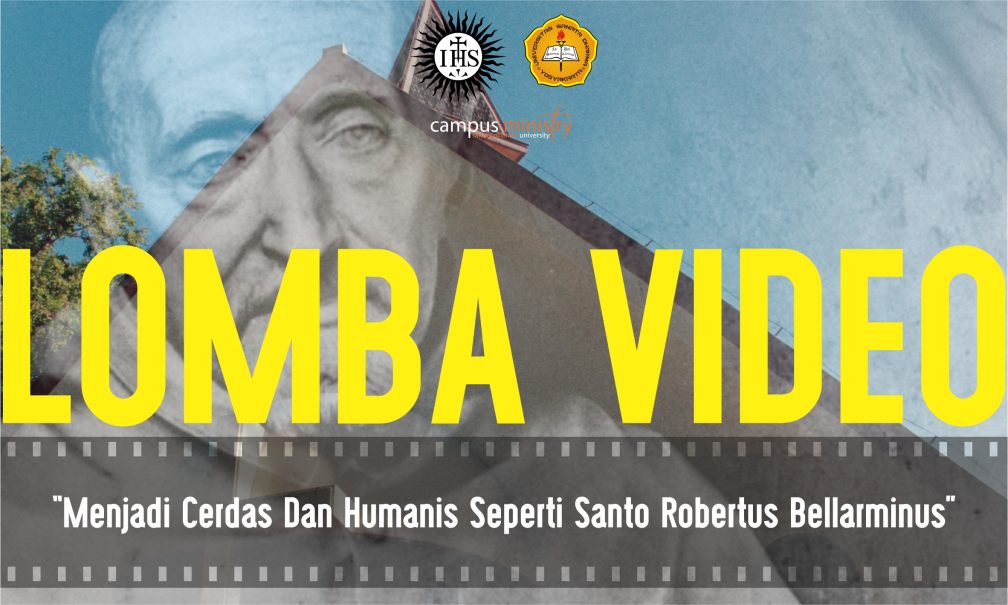 Lomba Video Bellarminus Day 2018 – Campus Ministry Universitas Sanata ...
